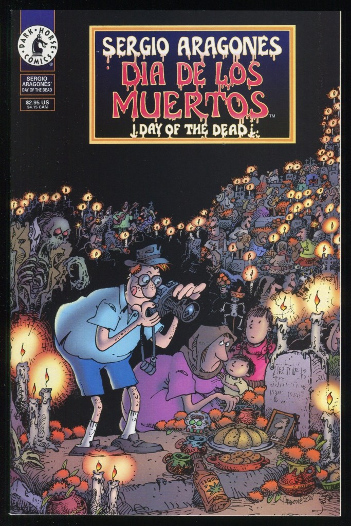 Sergio Aragones Dia De Los Muertos Day of the Dead One-shot Comic ...
