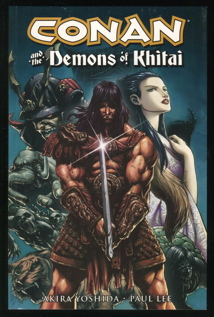 Conan and the Demons of Khitai Trade Paperback TPB REH Barbarian King ...