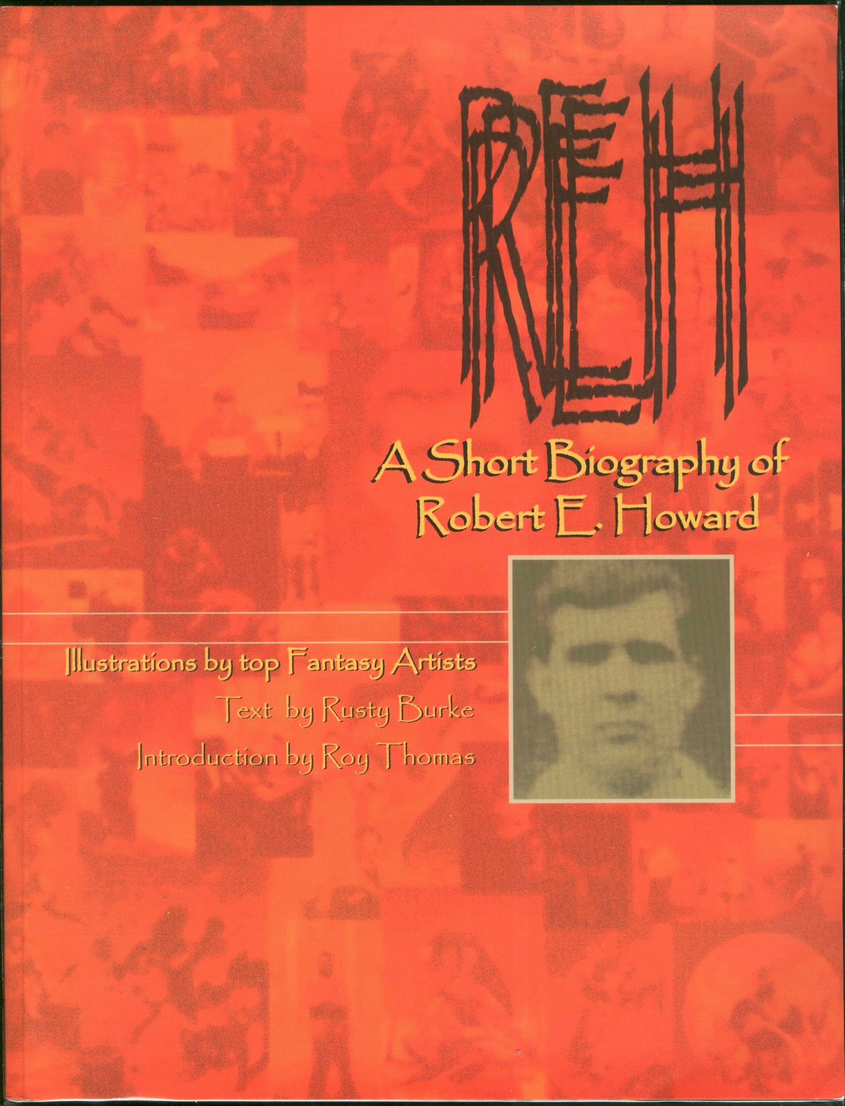 REH A Short Biography of Robert E Howard Trade Paperback TPB ...