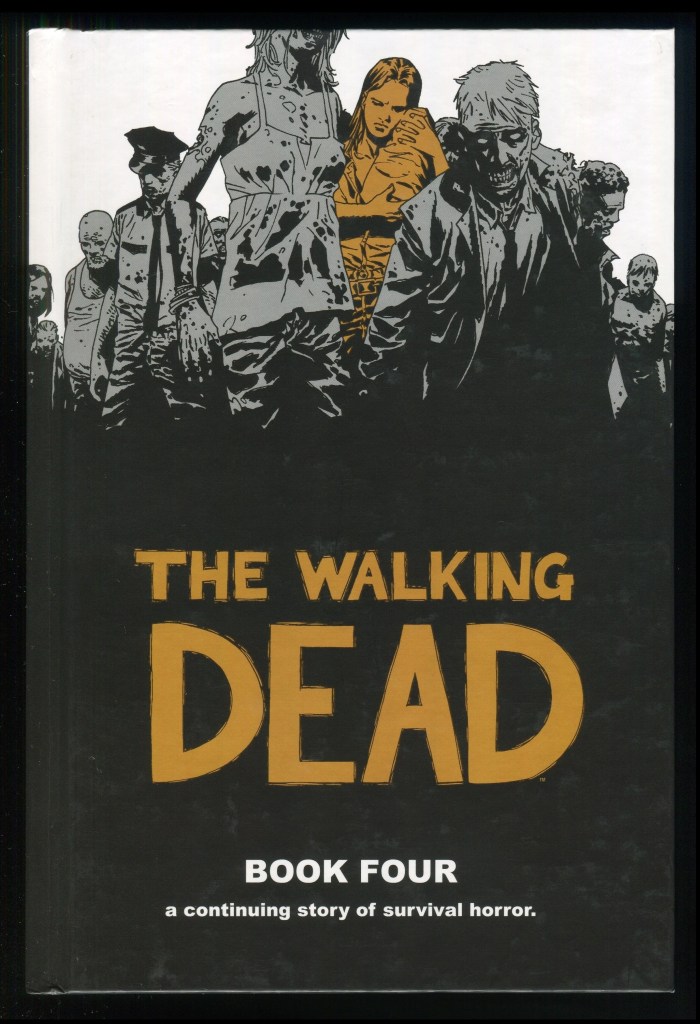 The Walking Dead Book Four 4 Hardcover HC Image Comic Horror Robert ...
